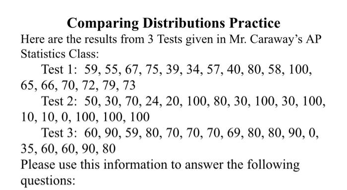 Solved Comparing Distributions Practice Here are the results | Chegg.com