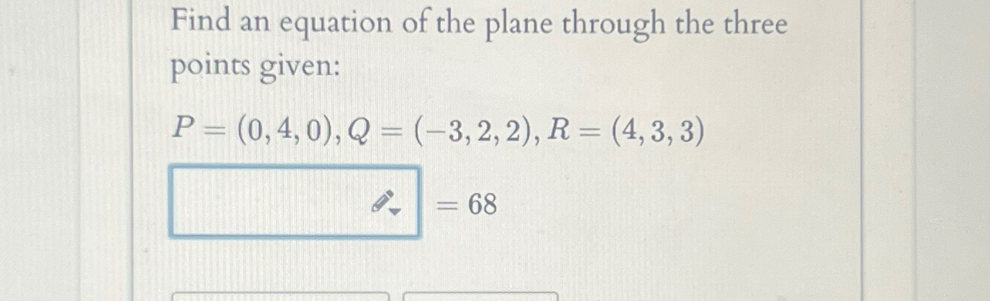 Solved Find an equation of the plane through the three | Chegg.com