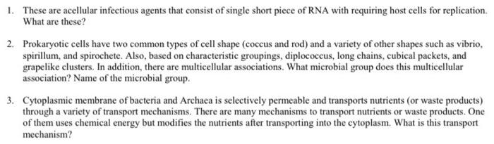 Solved 1. These are acellular infectious agents that consist | Chegg.com