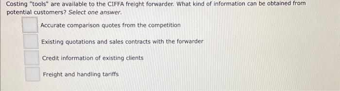 Solved Costing "tools" are available to the CIFFA freight | Chegg.com