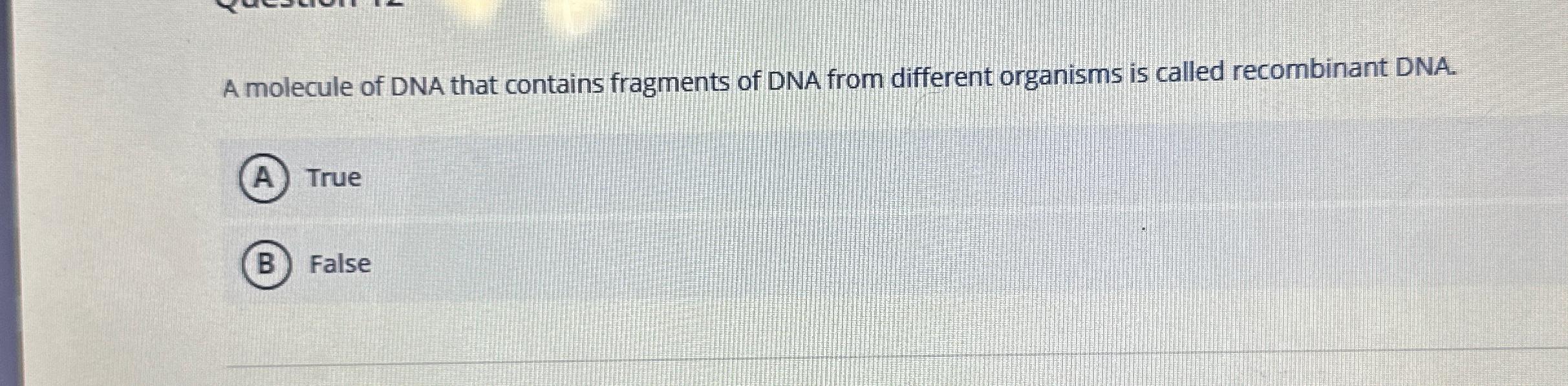 Solved A molecule of DNA that contains fragments of DNA from | Chegg.com