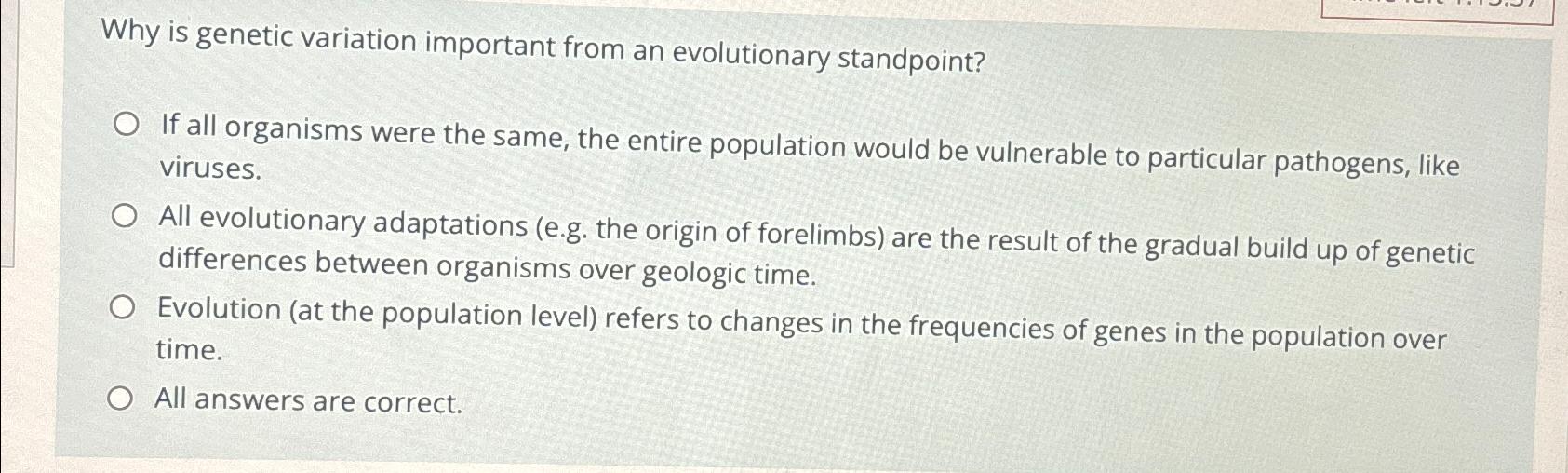 Solved Why is genetic variation important from an | Chegg.com