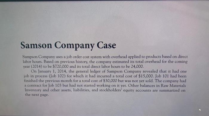 Solved Samson Company Case Sampson Company uses a job order | Chegg.com