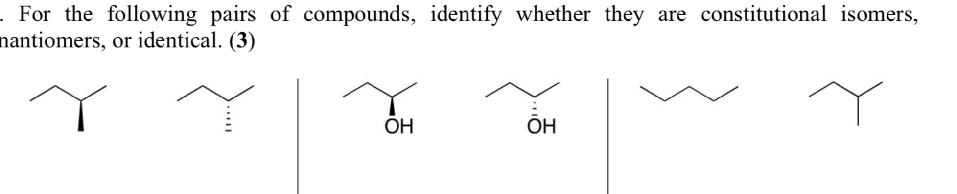 Solved For the following pairs of cOmpounds, identify | Chegg.com