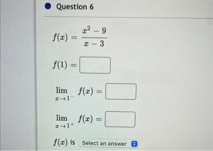 Solved Question 6 f(x)=x−3x2−9Let f(x)={4x−8x+92 if x