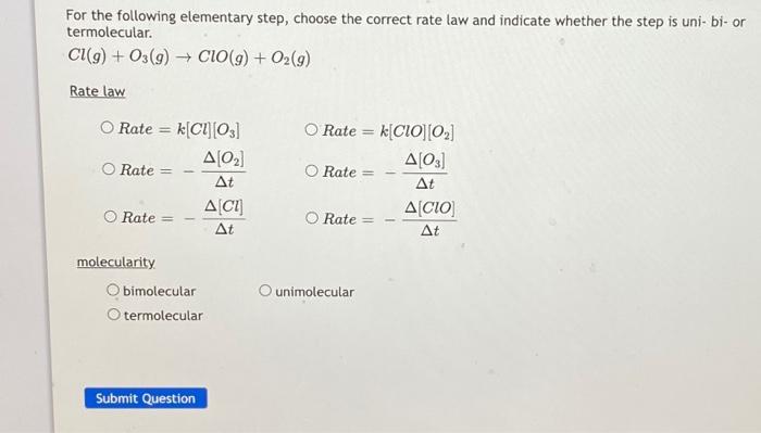 Solved For the following elementary step, choose the correct | Chegg.com