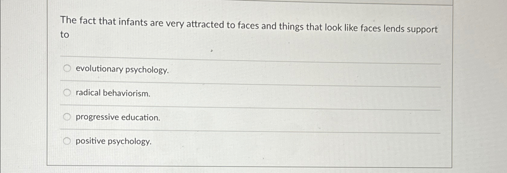 Solved The fact that infants are very attracted to faces and | Chegg.com
