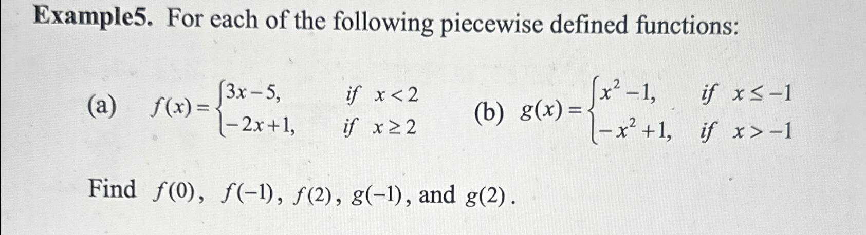 Solved Example5. ﻿For each of the following piecewise | Chegg.com