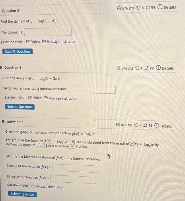 Solved Find the domain of y=log(3+x). The domain is: | Chegg.com