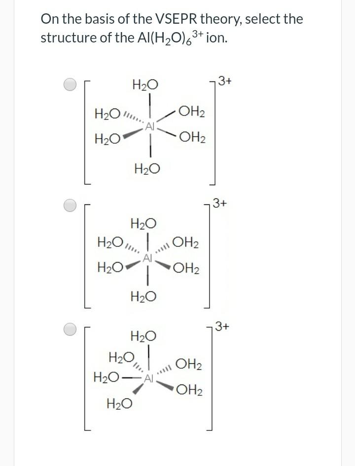 Solved On the basis of the VSEPR theory, select the | Chegg.com