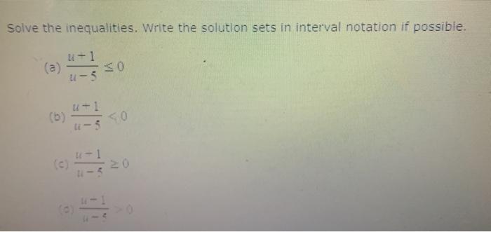 Solved Solve the inequalities. Write the solution sets in | Chegg.com