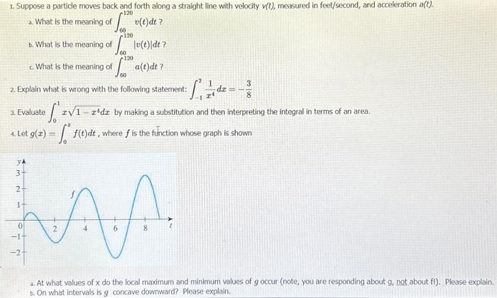 Solved 1. Suppose a particle moves back and forth along a | Chegg.com