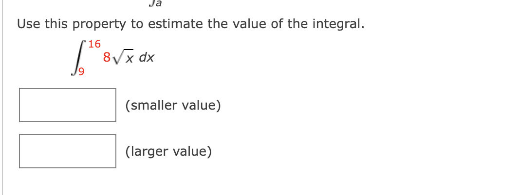 Solved Use this property to estimate the value of the | Chegg.com