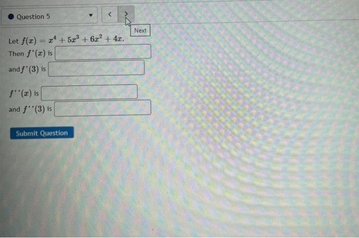 Solved Let f(x)=x4+5x3+6x2+4x. Then f′(x) is and f′(3) is | Chegg.com