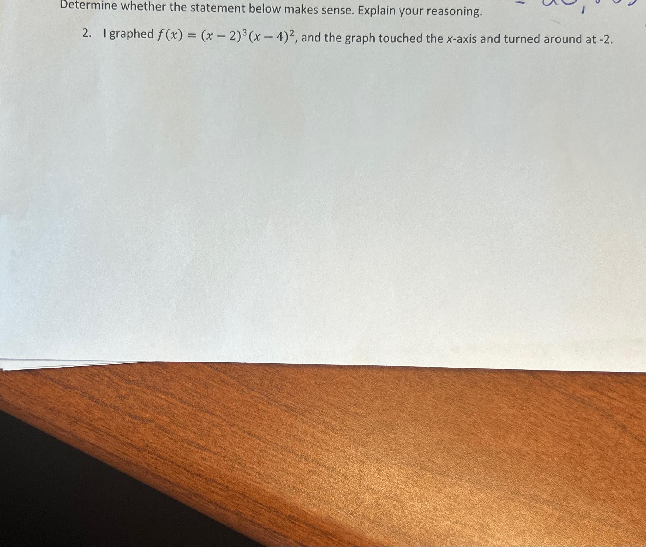 Solved Determine whether the statement below makes sense. | Chegg.com