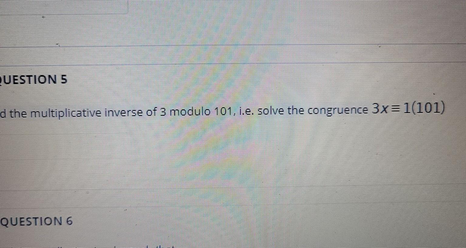Solved UESTIONS d the multiplicative inverse of 3 modulo | Chegg.com