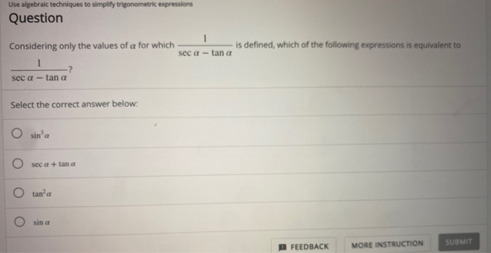 Solved Use algebraic techniques to simplify trigonometric | Chegg.com