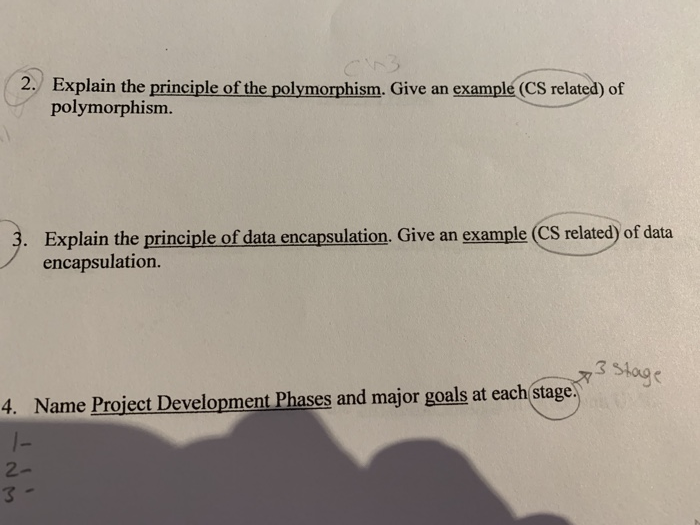 Solved 2. Explain the principle of the polymorphism. Give an | Chegg.com