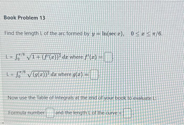 Solved Find the length L of the arc formed by | Chegg.com