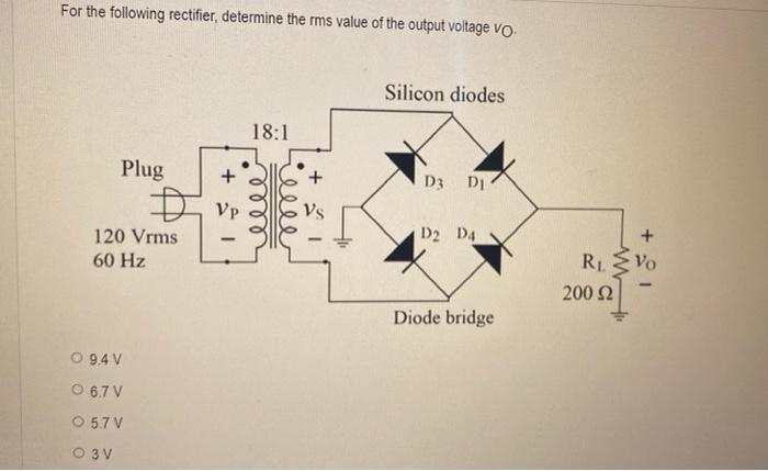 Solved For the following rectifier, determine the rms value | Chegg.com