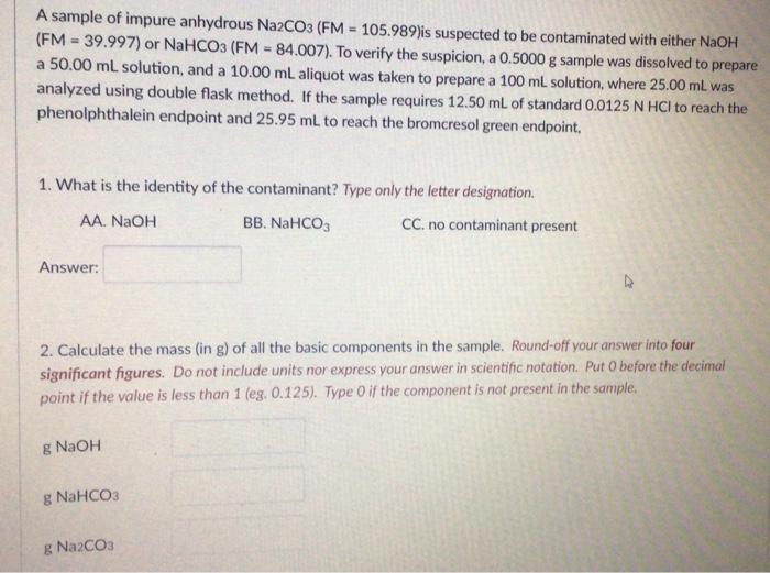 Solved A sample of impure anhydrous Na2CO3(FM=105.989 )is | Chegg.com