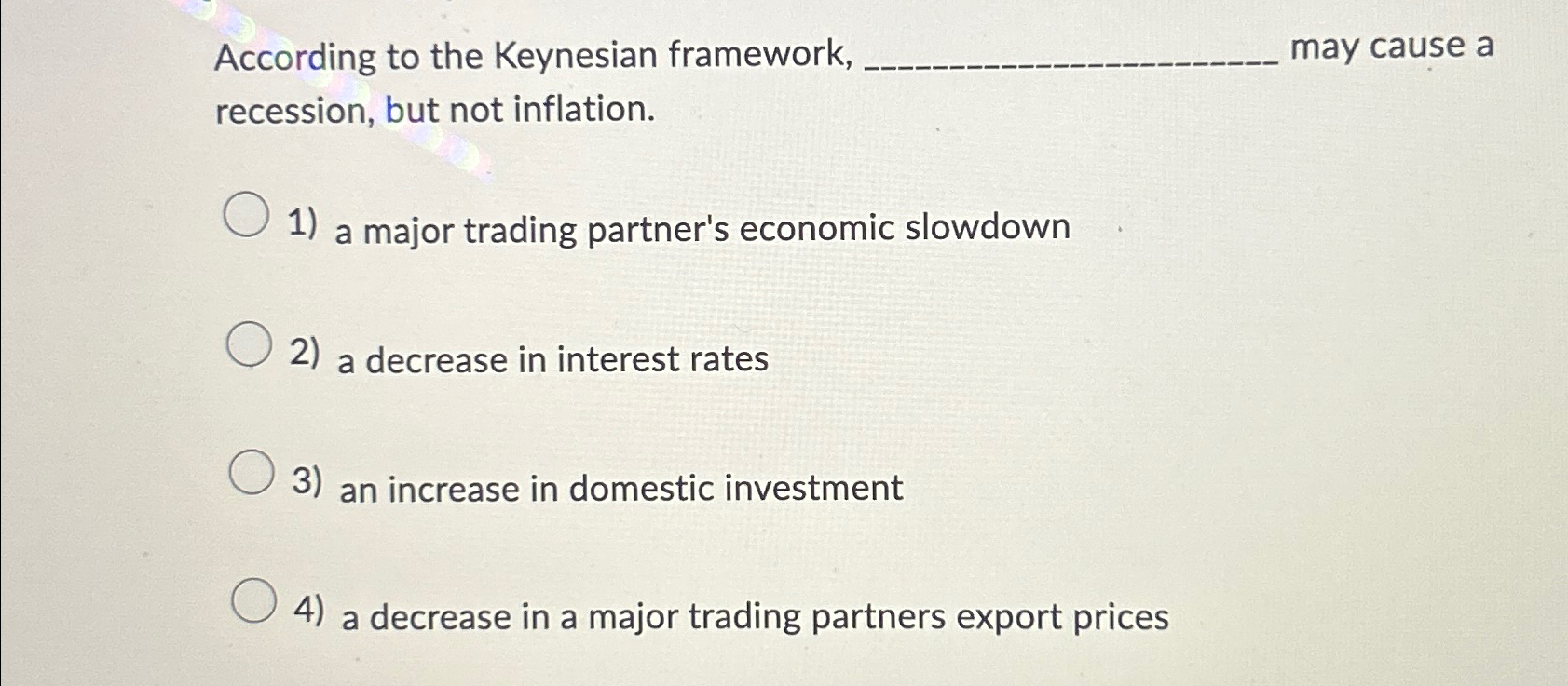 Solved According to the Keynesian framework, may cause a | Chegg.com