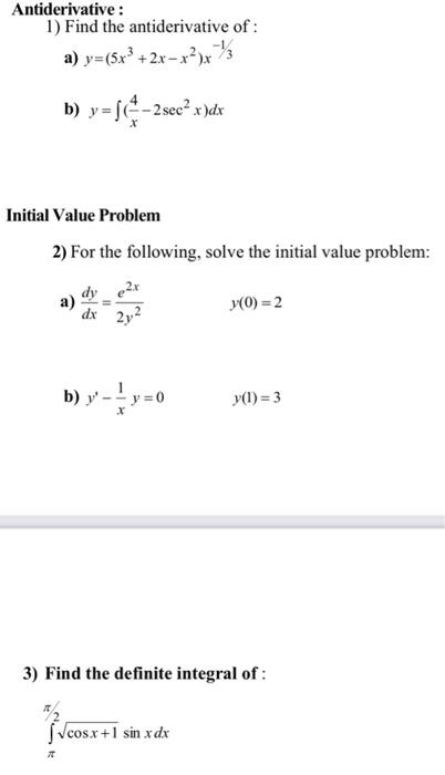 Solved Antiderivative: 1) Find the antiderivative of: a) | Chegg.com