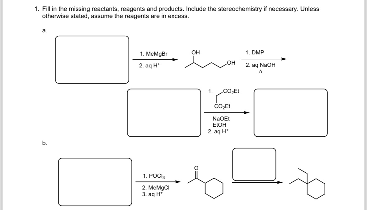 Fill in the missing reactants, reagents and products. | Chegg.com