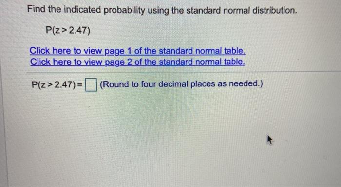 Solved Find the indicated probability using the standard | Chegg.com