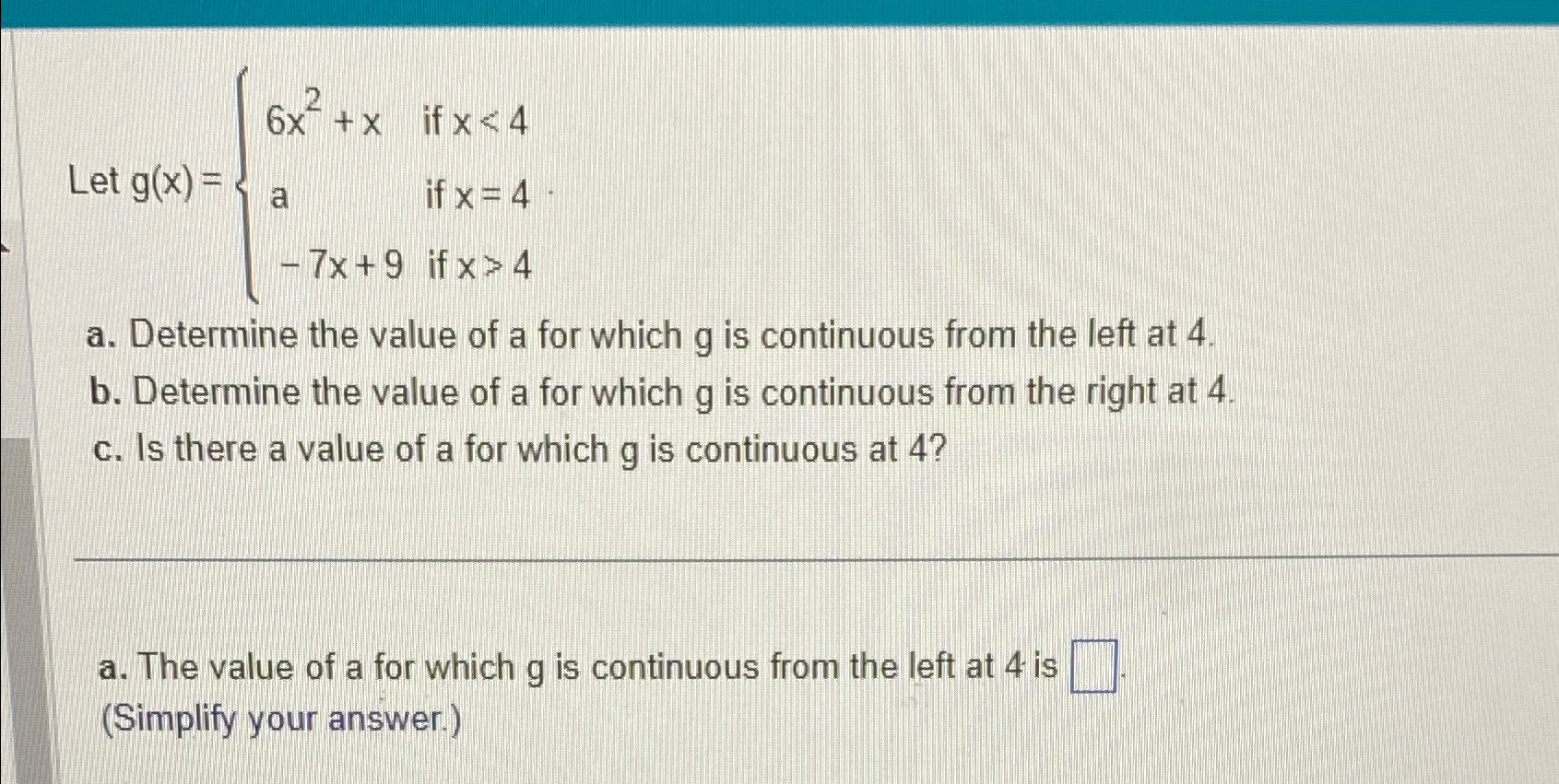 Solved Let g(x)={6x2+x if x 4.a. | Chegg.com