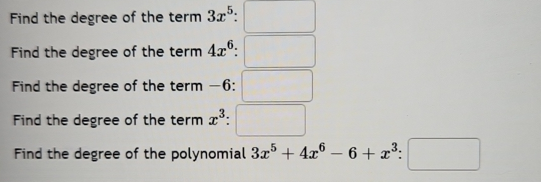 Solved Find the degree of the term 3x5 ﻿: Find the degree | Chegg.com