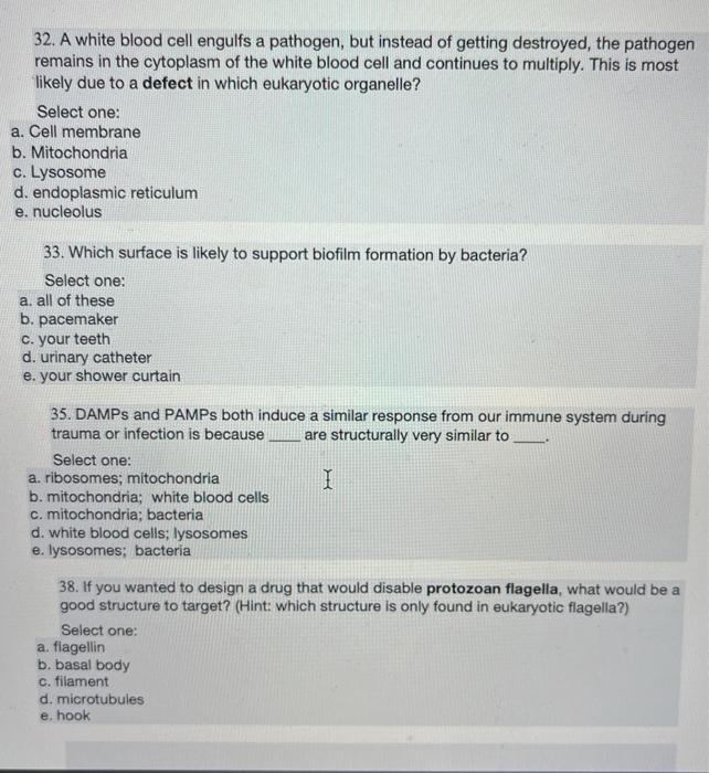Solved 32. A white blood cell engulfs a pathogen, but | Chegg.com