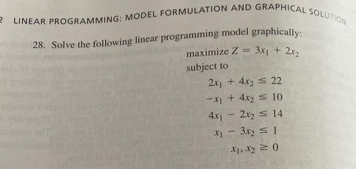 Solved 2 LINEAR PROGRAMMING: MODEL FORMULATION AND GRAPHICAL | Chegg.com