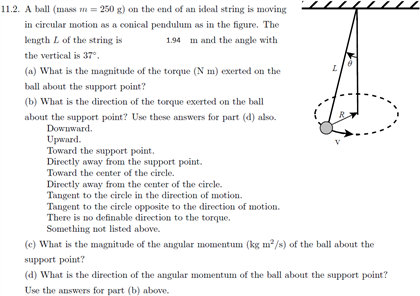 Solved A ball (mass m = 250 g) on the end of an ideal string | Chegg.com