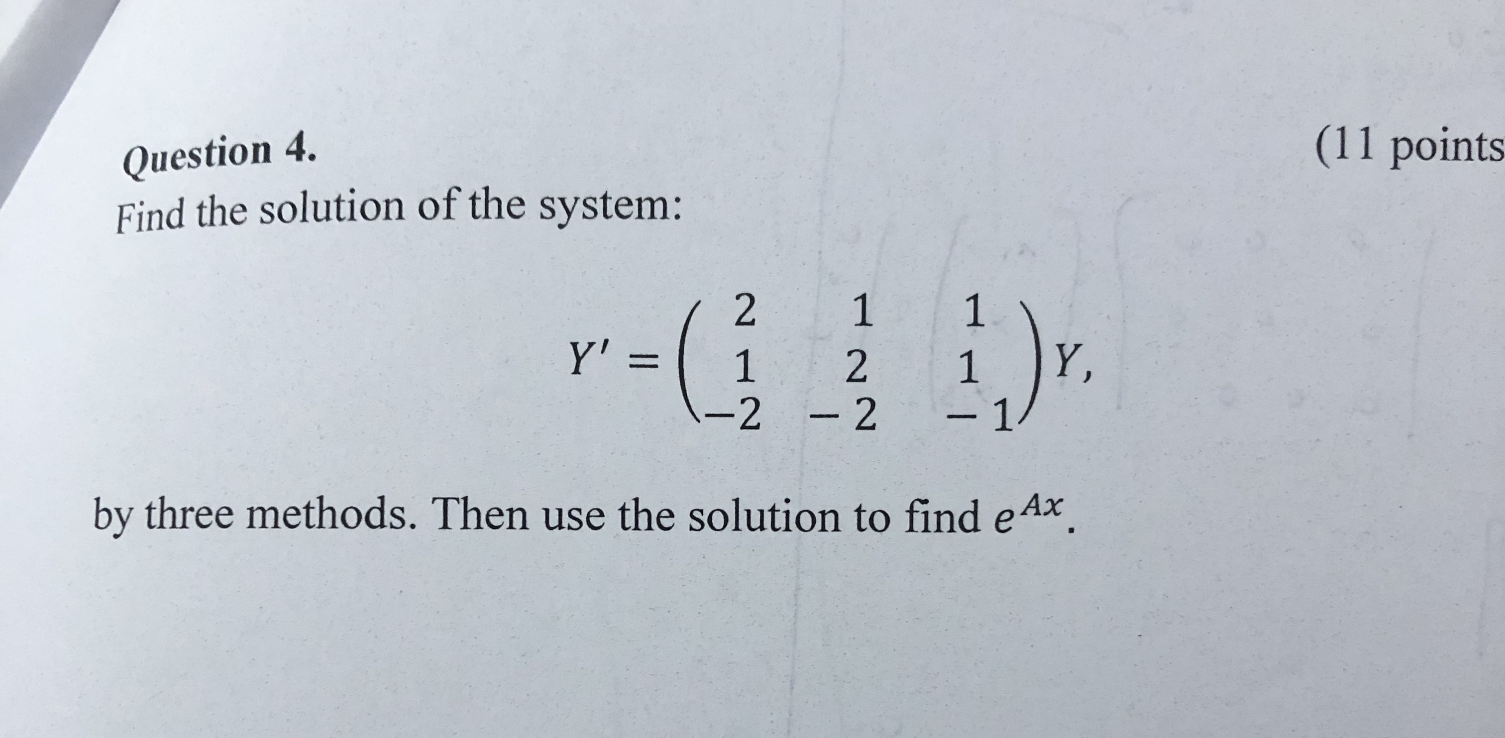 Solved Question 4.(11 ﻿pointsFind the solution of the | Chegg.com