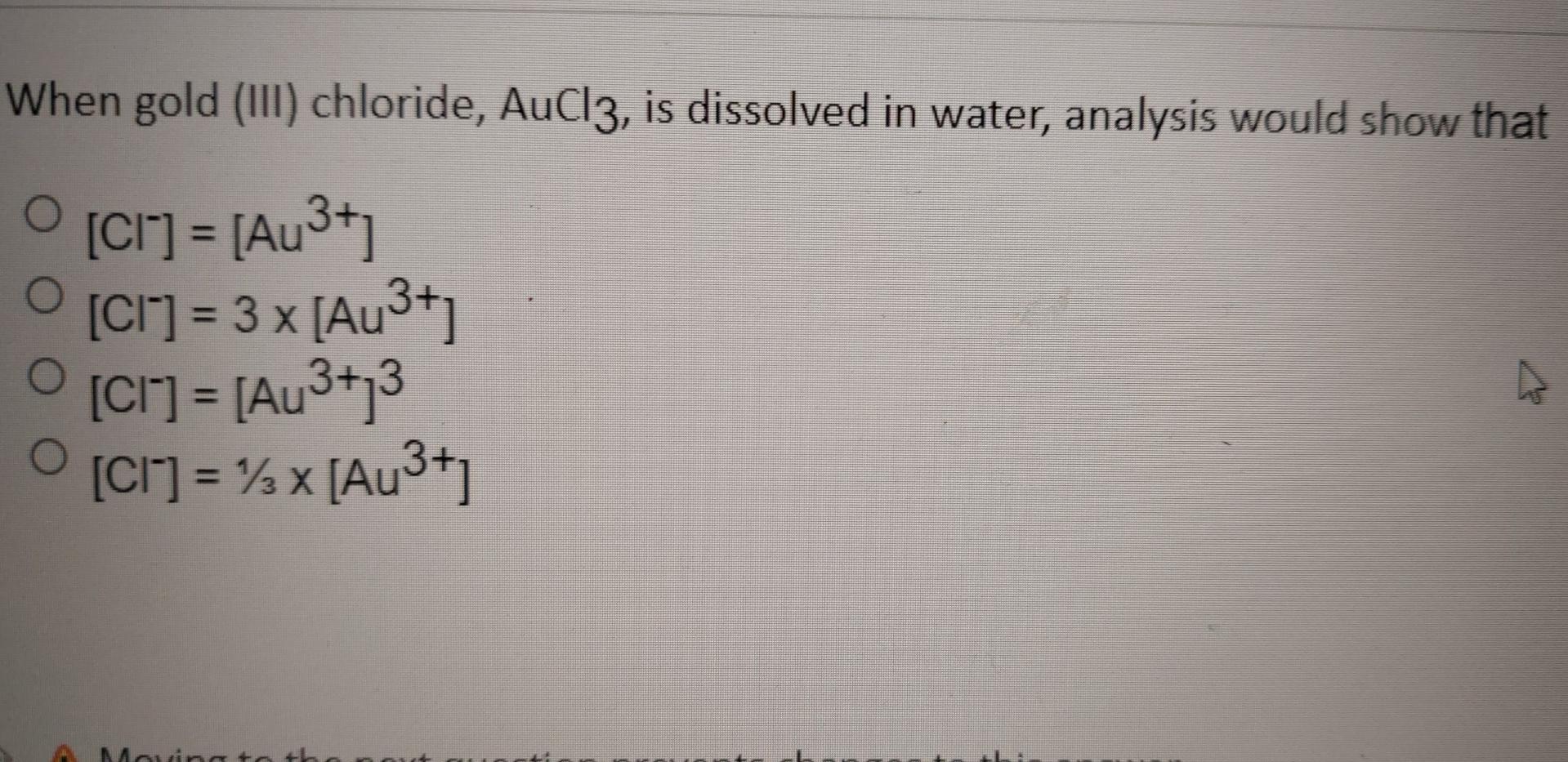 Solved When gold (III) chloride, AuCl3, is dissolved in | Chegg.com