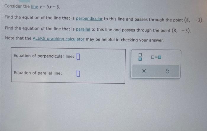 Solved Consider the line y=5x−5. Find the equation of the | Chegg.com