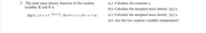 Solved 2. The joint mass density function of the random | Chegg.com