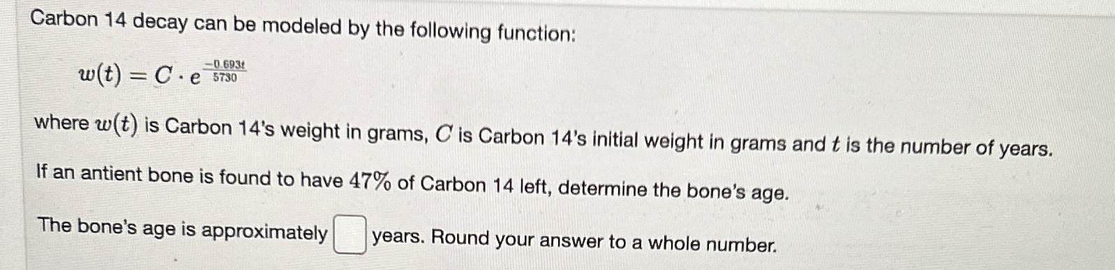 Solved Carbon 14 ﻿decay can be modeled by the following | Chegg.com