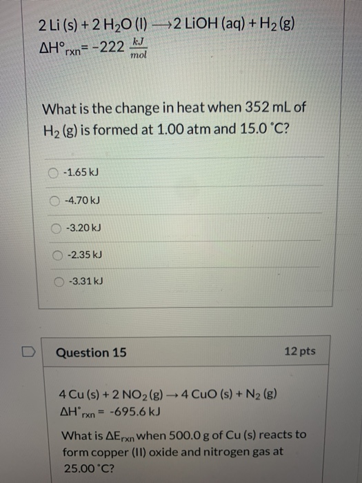 Solved 2 Li (s) + 2 H20 (1) +2 LiOH(aq) + H2(g) AHºrxn=-222 | Chegg.com