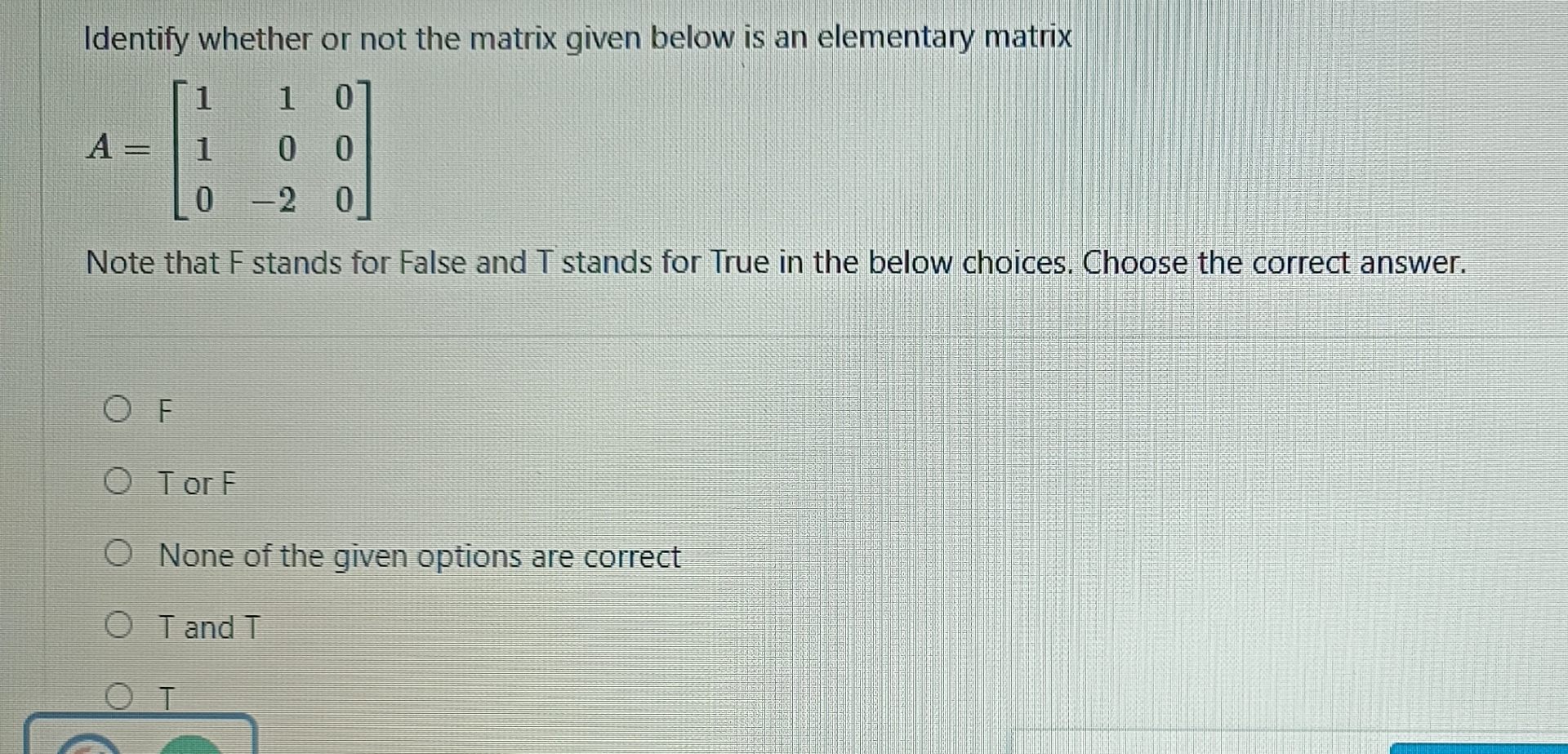 Solved Identify whether or not the matrix given below is an | Chegg.com