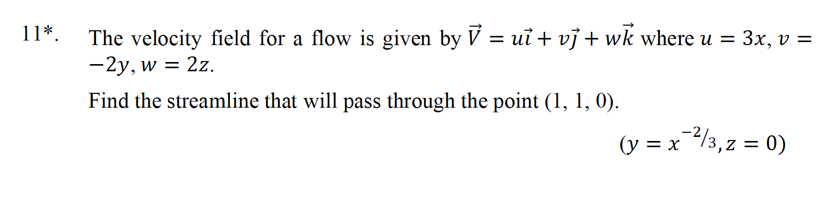 Solved The velocity field for a flow is given by | Chegg.com