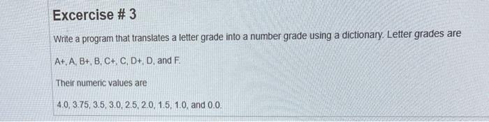 Solved Write a program that translates a letter grade into a | Chegg.com