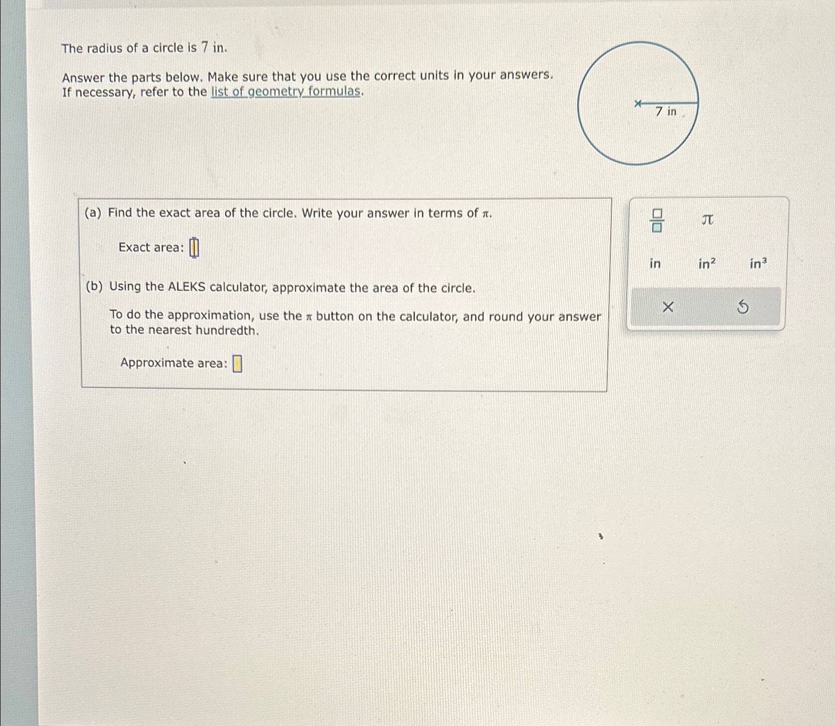 Solved The radius of a circle is 7in.Answer the parts below. | Chegg.com