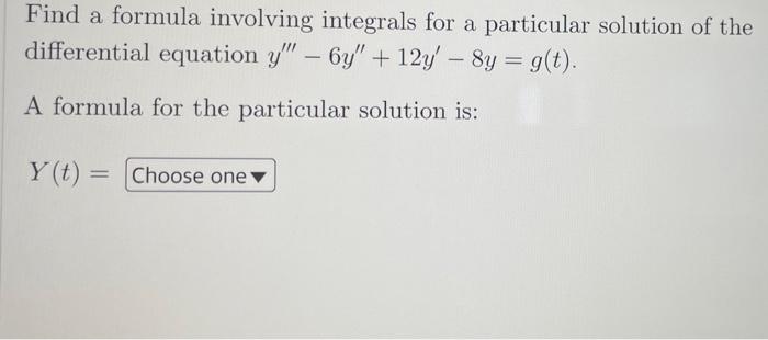 Solved Find a formula involving integrals for a particular | Chegg.com