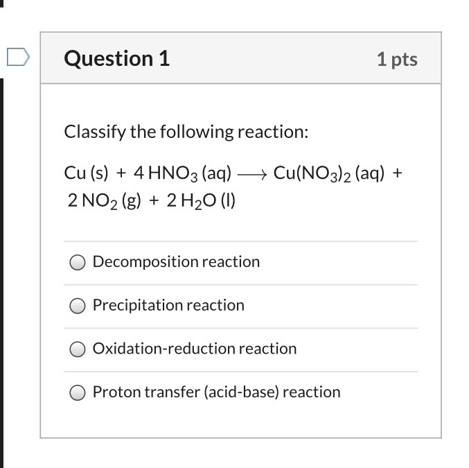 Solved Question 1 1 pts Classify the following reaction: Cu | Chegg.com