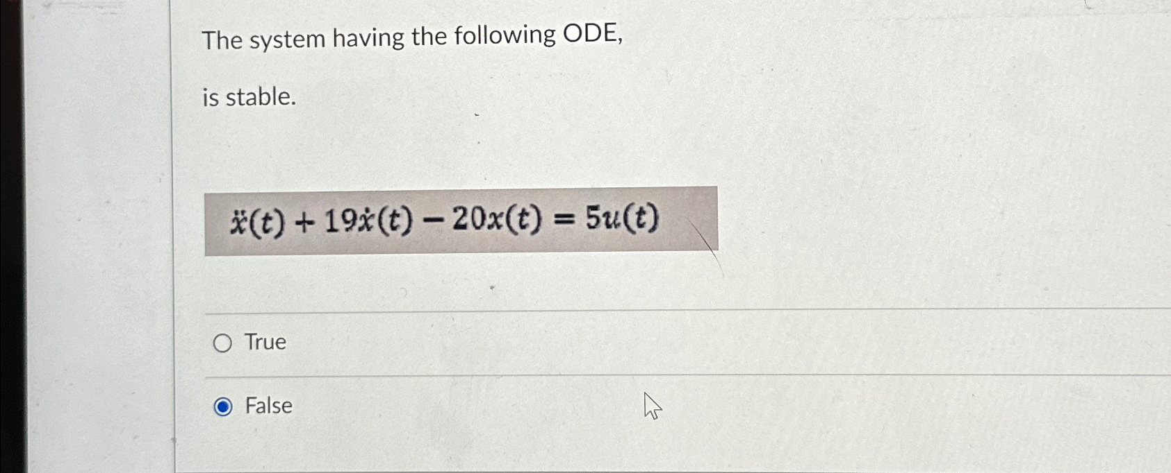 Solved The system having the following ODE, is | Chegg.com
