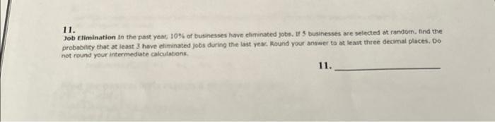 Solved 11. Job Elimination in the past yoat, 10%6 of | Chegg.com