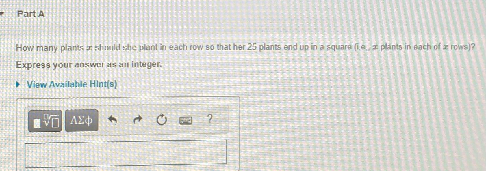 Solved Part AHow many plants x ﻿should she plant in each row | Chegg.com