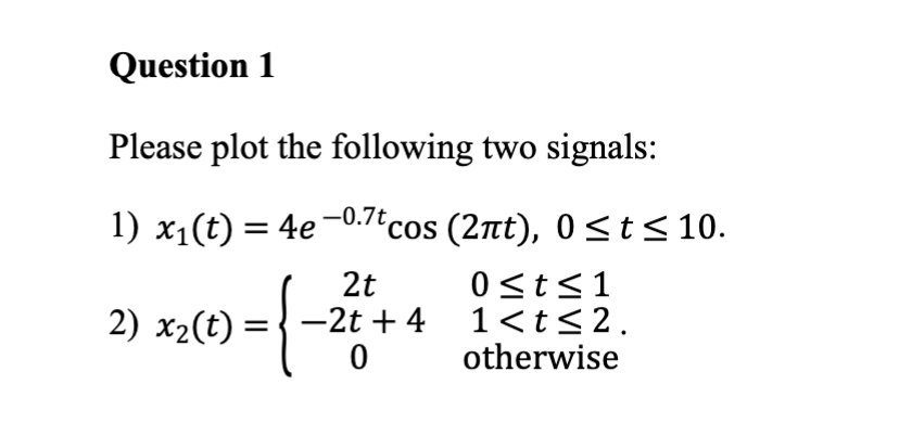 Question 1Please plot the following two | Chegg.com